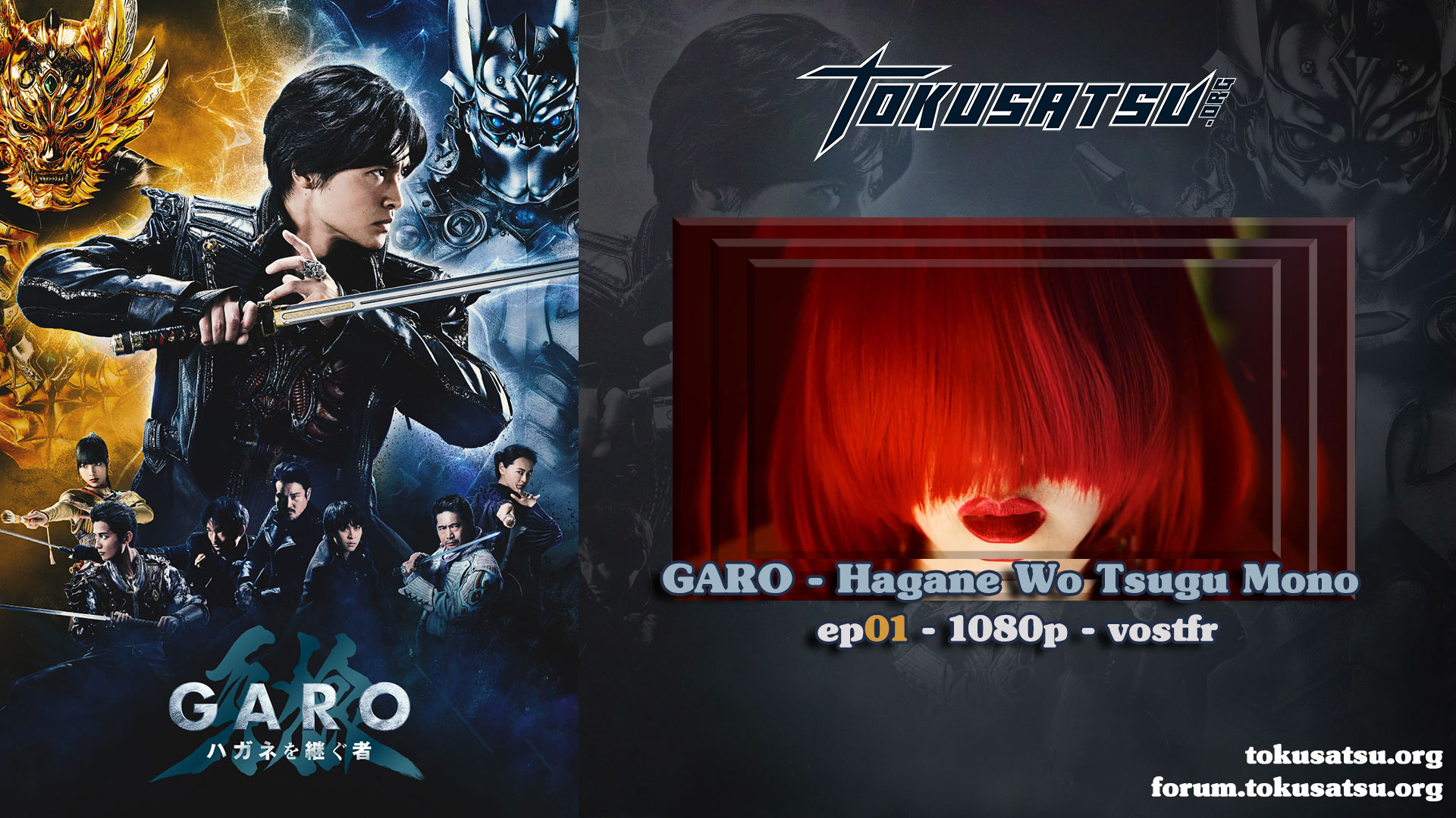 [Tokusatsu.org] GARO Hagane wo Tsugu Mono 01 FHD Vostfr - Tokusatsu.org Tokusatsu.org