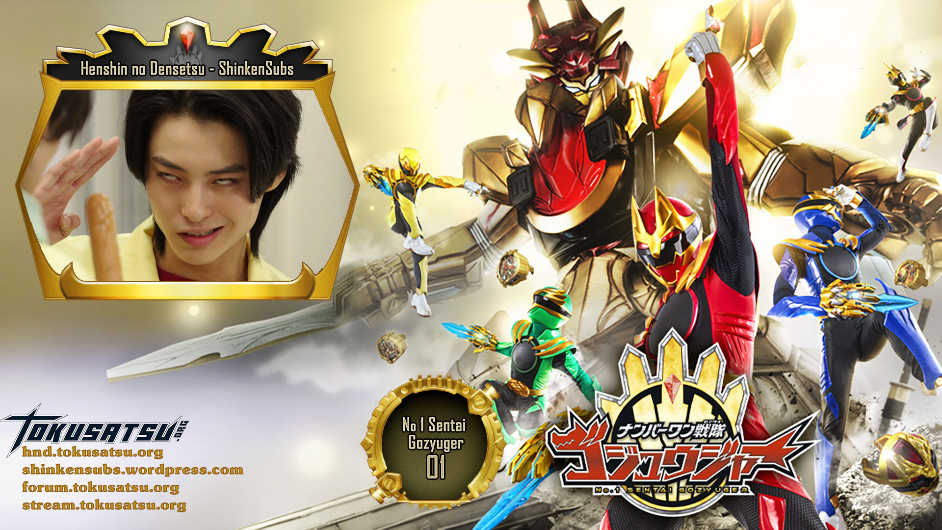 [HnD - ShinkenSubs] No.1 Sentai Gozyuger 01 FHD Vostfr - Tokusatsu.org Tokusatsu.org